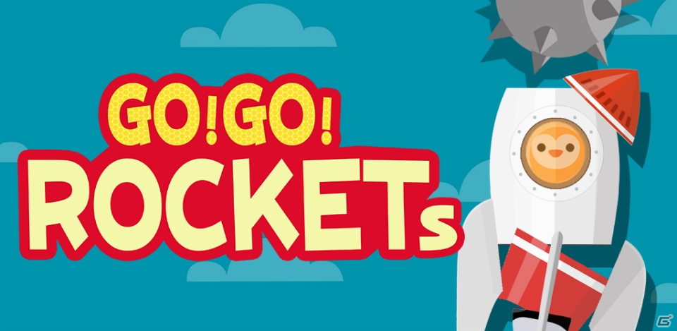 ロケットに乗って宇宙を目指せ！「GO！GO！ROCKETs」がiOS/Android向けに配信開始！ | Gamer
