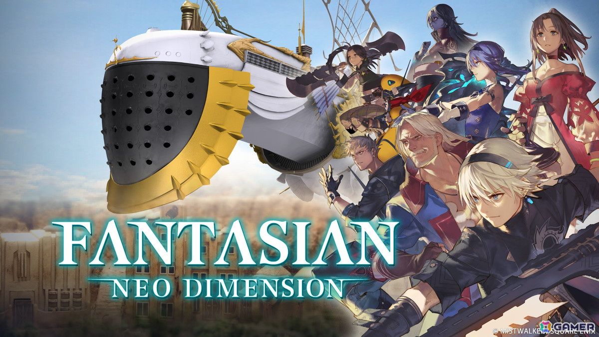 新次元の王道RPG「FANTASIAN Neo Dimension」が2024年冬に発売！ミストウォーカー・坂口博信氏からのコメントも | Gamer